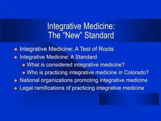 Integrative Medicine: The New Standard | PPT