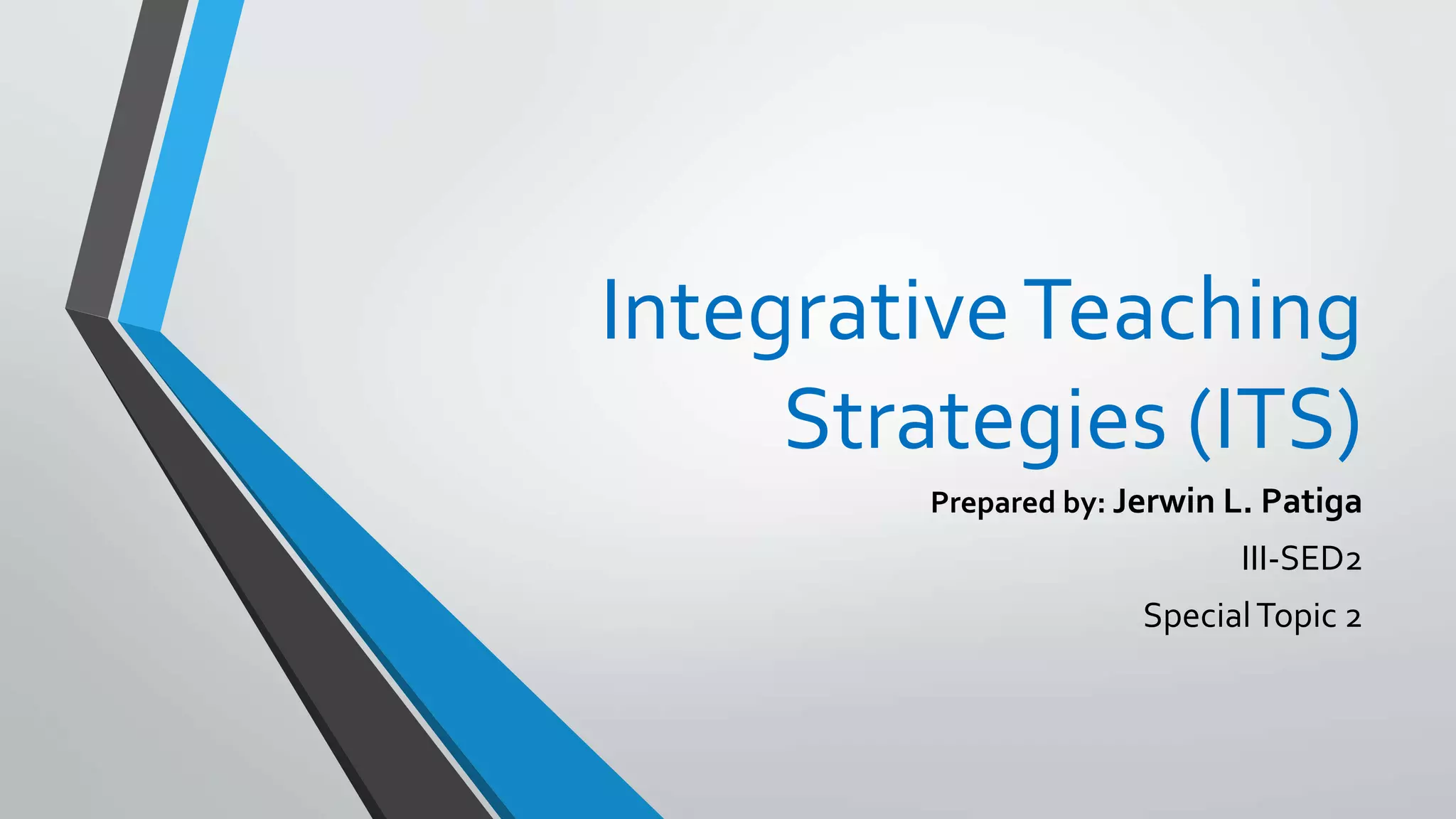 INTEGRATED TEACHING AND LEARNING APPROACHES | PDF