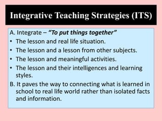 INTEGRATIVE TEACHING STRATEGY (Special Topics) - compiled by Krizzie ...