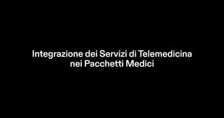 IT-integrazione-dei-servizi-di-telemedicina-nei-pacchetti-medici-2024-3 ...