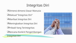 Relasi dengan diri sendiri-Integritas Diri.pptx