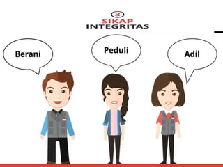 Integritas, nilai nilai anti korupsi dan benturan kepentingan | PPTX