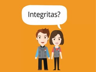 Integritas, nilai nilai anti korupsi dan benturan kepentingan | PPTX
