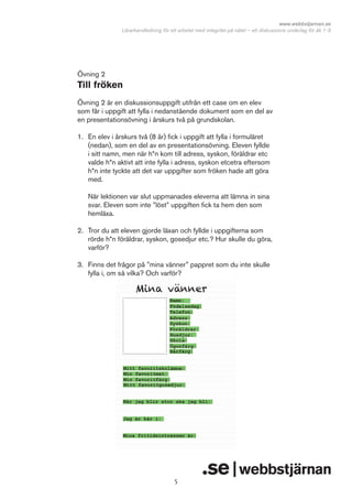 Lärarhandledningar för ett arbete med integritet på nätet - årkurs 1-3 | PDF