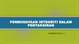 integriti dalam pentaksiran..upsi...presentation | PPTX