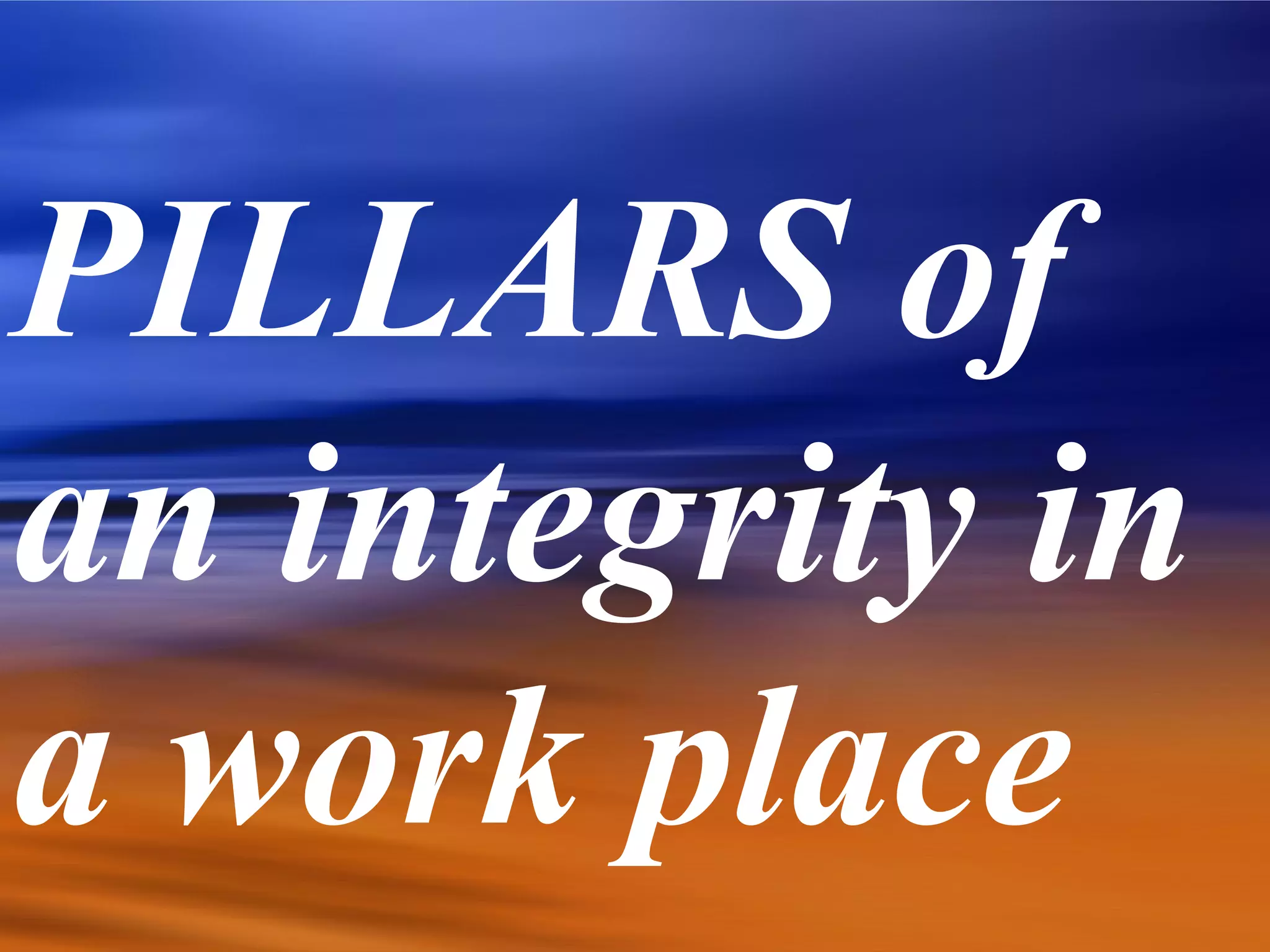 Integrity at workplace. | PPT
