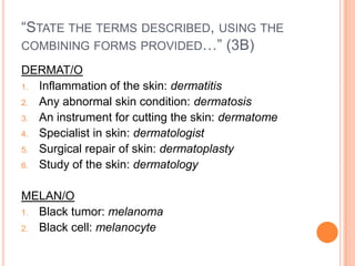 Med. Terminology Presentation: Ch.3, Integumentary System | PPT