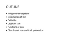 INTEGUMENTARY SYSTEM ANATOMY AND PHYSIOLOGY .pptx