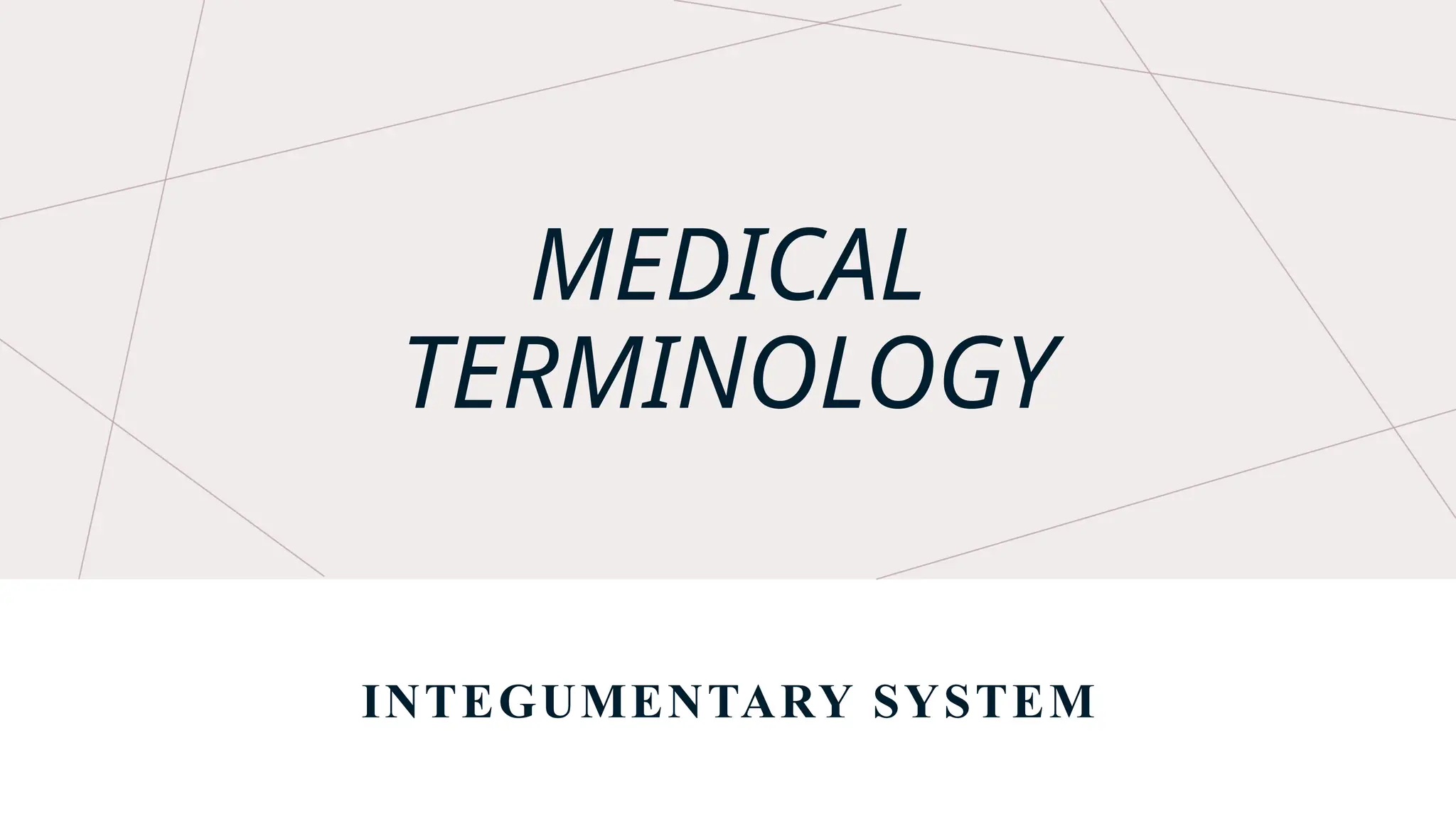 Integumentary System medical terminology | PPTX