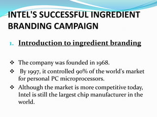 Intel ingredient branding | PPTX | Business | Business and Finance