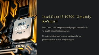 Intel-Core-i7-10700-Umumiy-Korinish.pptx