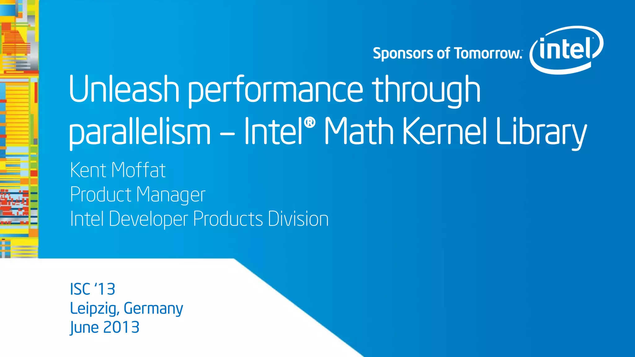 Unleash performance through parallelism - Intel® Math Kernel Library | PPT