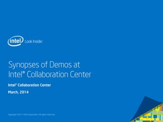 Intel APJ Enterprise Day - Synopses of Demos at Intel Collaboration Center | PPT