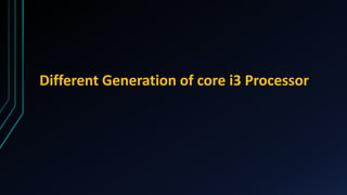 Intel core i3 processor | PPTX