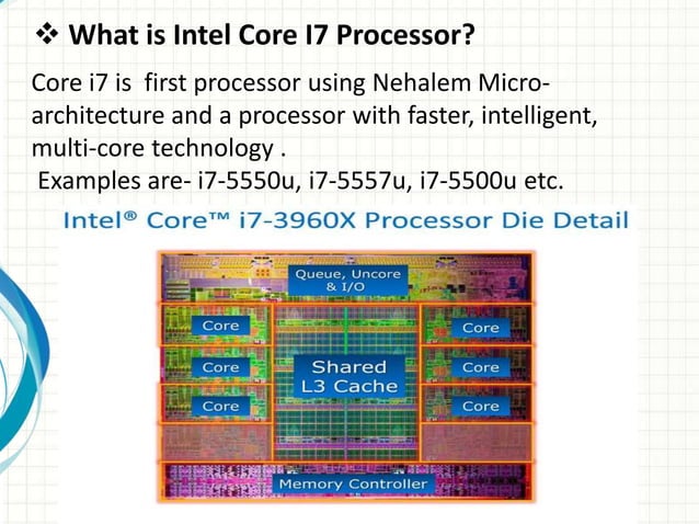 Intel core i7 processor | PPTX | Computing | Technology & Computing