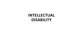 Intellectual Disability Diagnosis, Etiologiy, Treatment Plan | PPTX