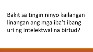 intelektwal na birtud at kahulugan.pptx