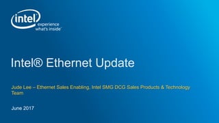Intel® Ethernet Update | PPT