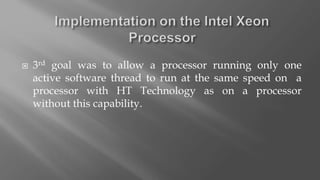 Intel hyper threading presentation | PPTX