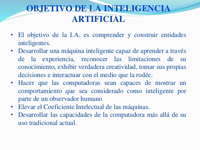 Inteligencia Artificial: Objetivo De La Inteligencia Artificial