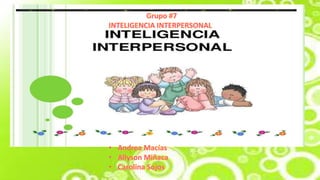Inteligencia interpersonal | PPTX