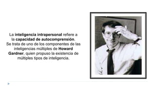 Inteligencia intrapersonal | PPTX