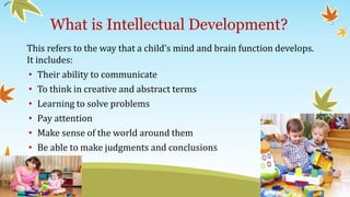 Intellectual development (Piagetian, Psychometric, and Classical ...