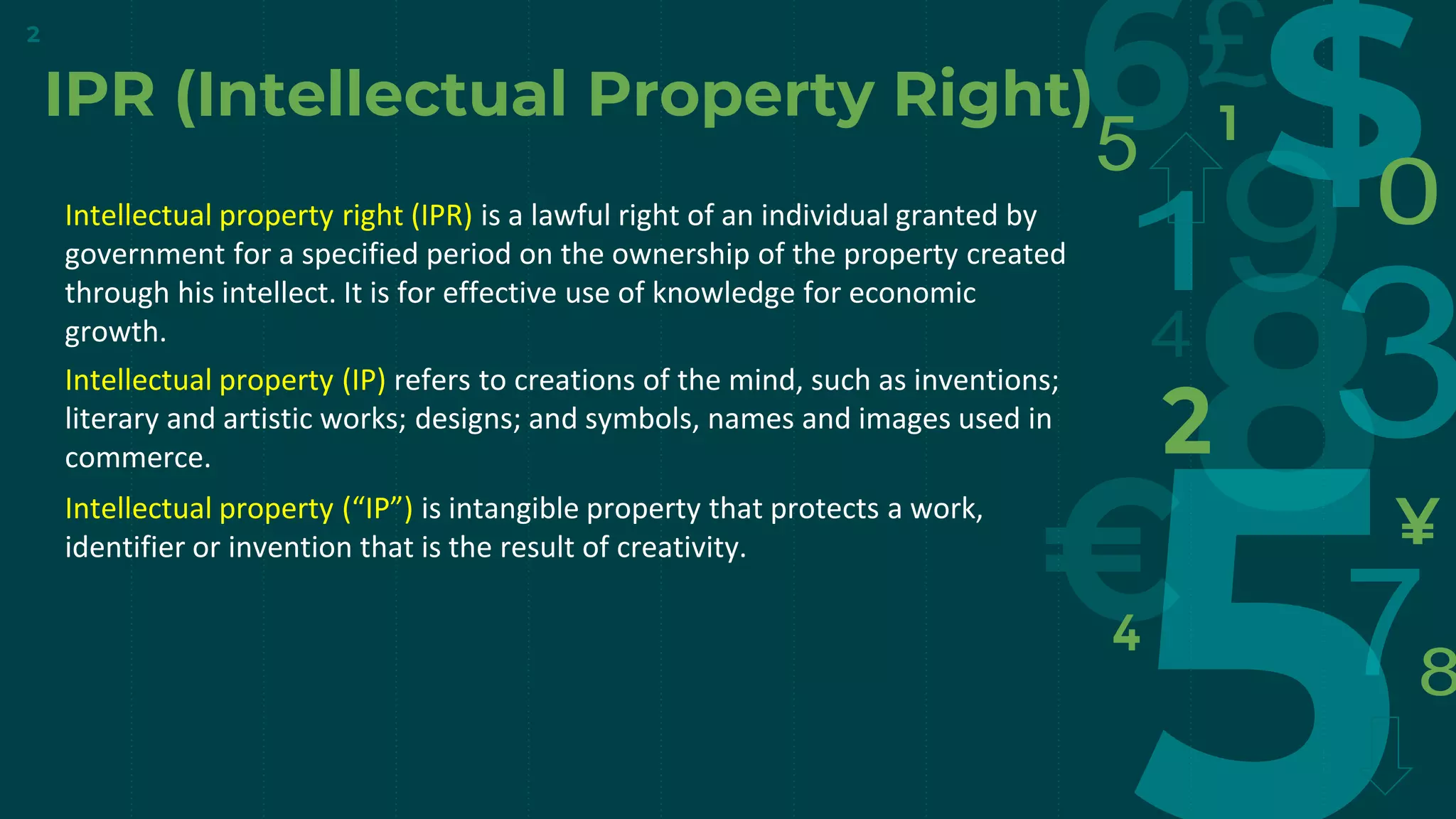 TYPES OF INTELLECTUAL PROPERTIES AND LEGISLATIONS COVERING IPR IN INDIA ...
