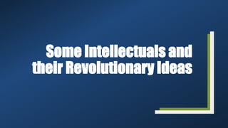 Intellectual Revolutions that Defined Society.pptx