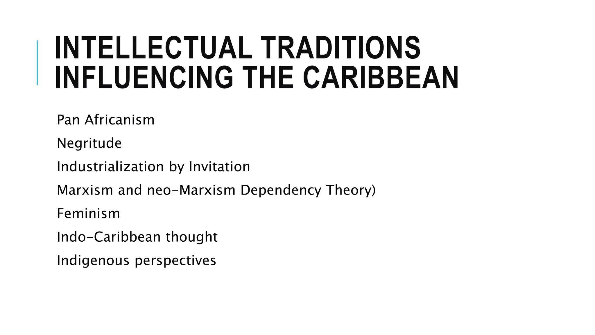 Intellectual traditions - Caribbean Studies | PPTX