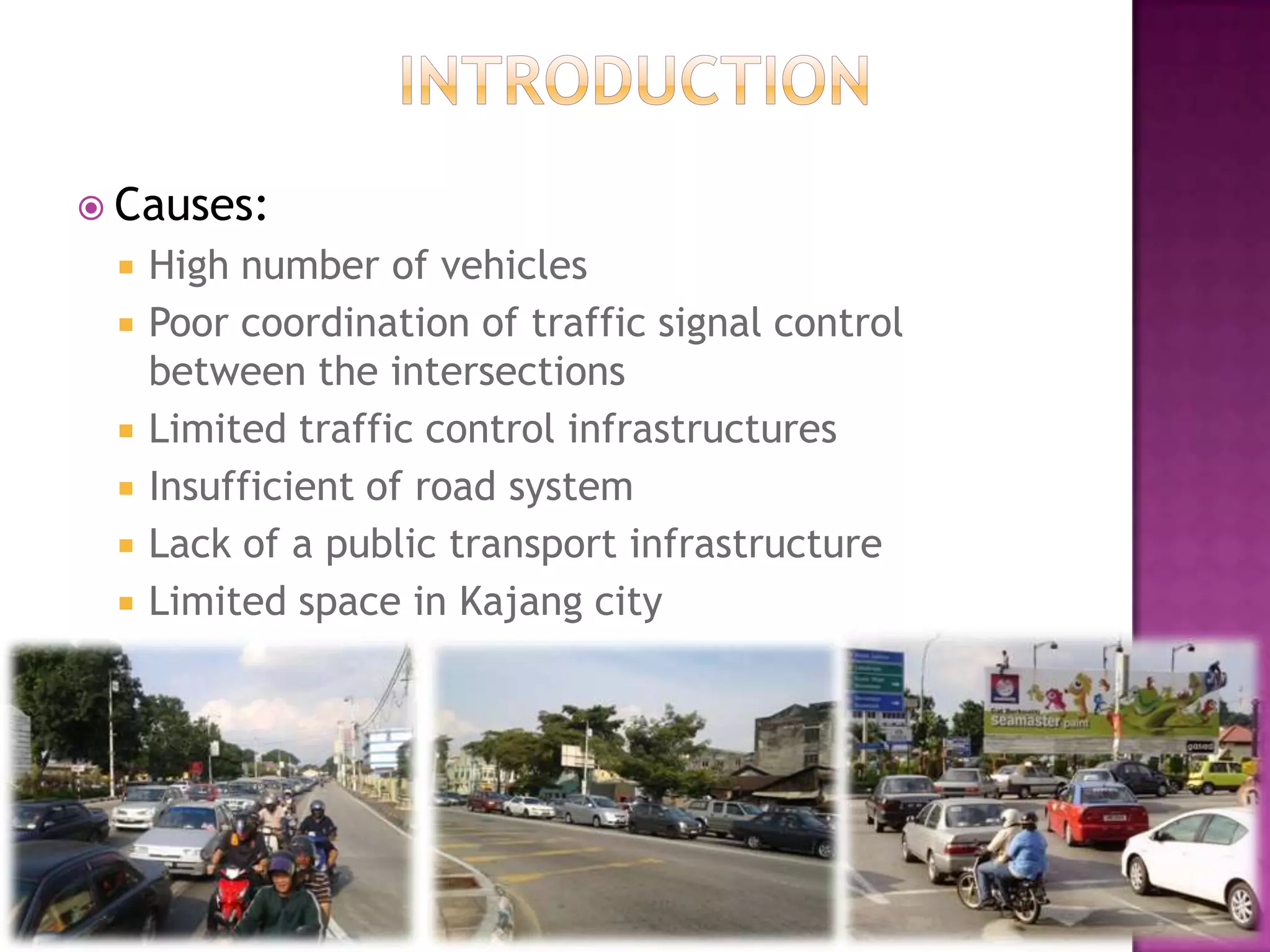 Intelligent Traffic System for kajang city, Malaysia. | PPTX