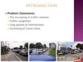 Intelligent Traffic System for kajang city, Malaysia. | PPTX