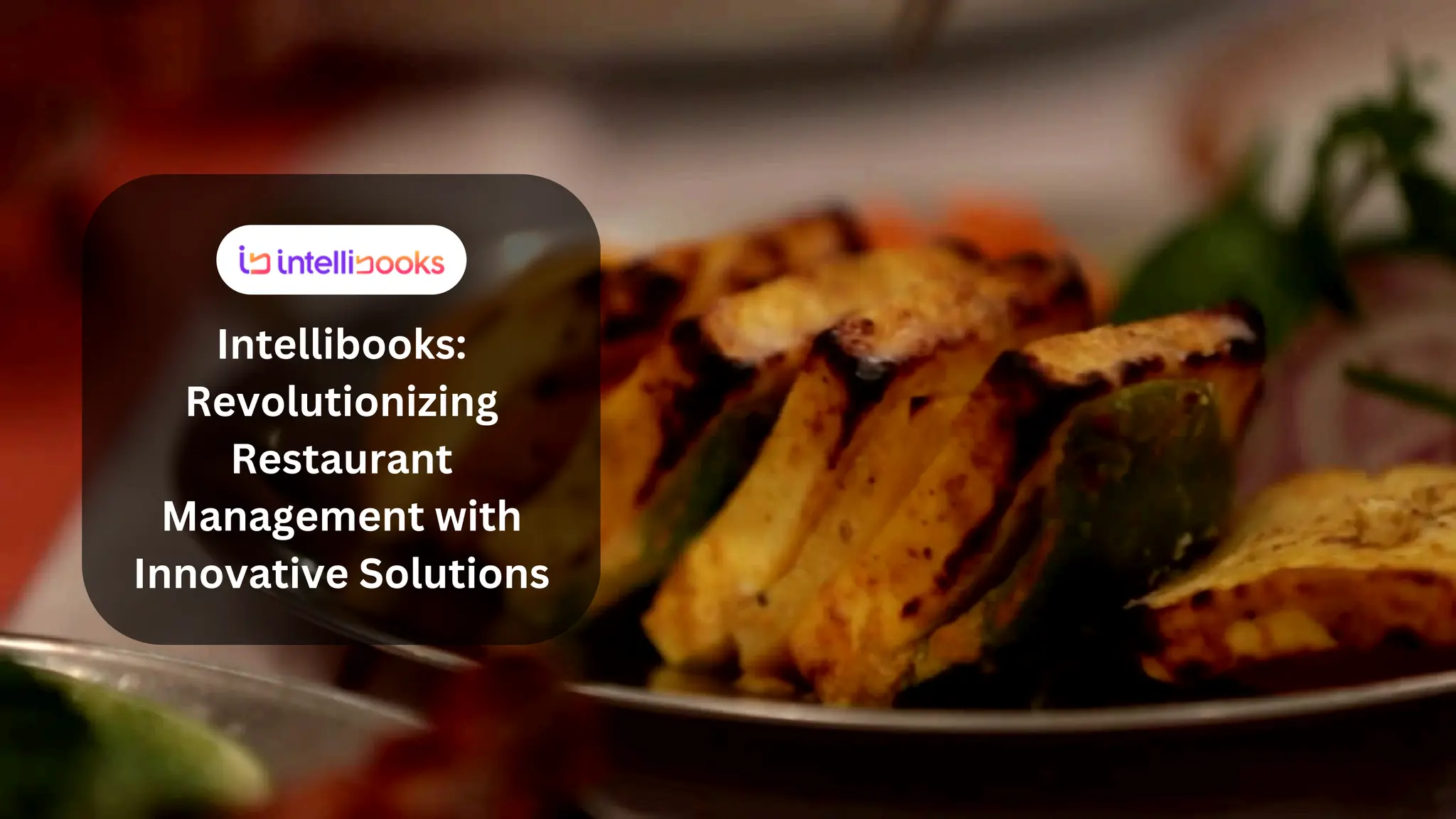 Intellibooks Revolutionizing Restaurant Management with Innovative Solutions.pdf