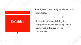 INTELLIGENCE | COGNITIVE FACTOR | PSYCHOLOGY | PPTX