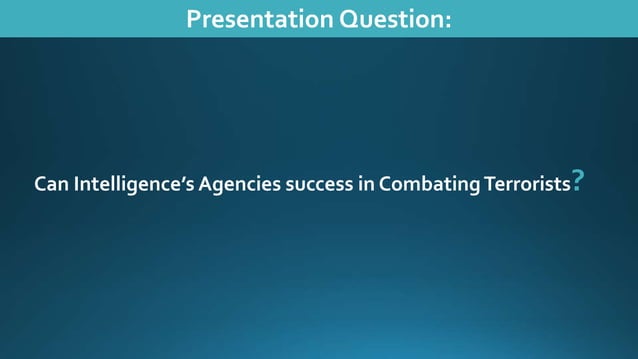 Intelligence and counter terrorism | PPTX