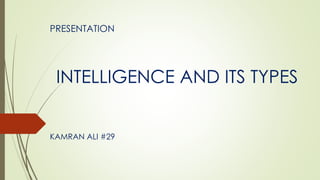 Intelligence & Its Types | PPT