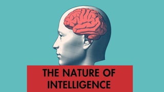 Intelligence and its types ^Jnature.pptx