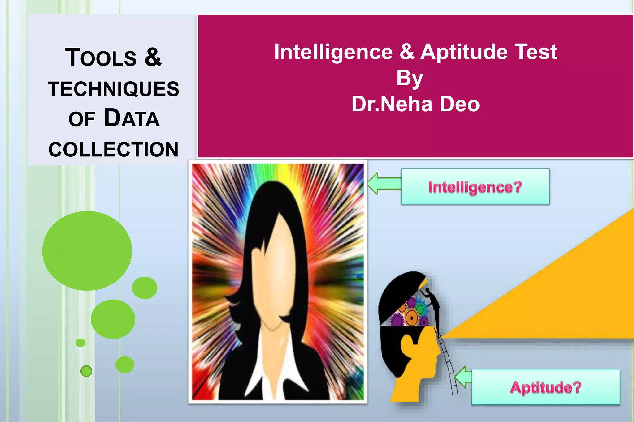 Tools & techniques of data collection.-intelligence &aptitude tests | PPTX