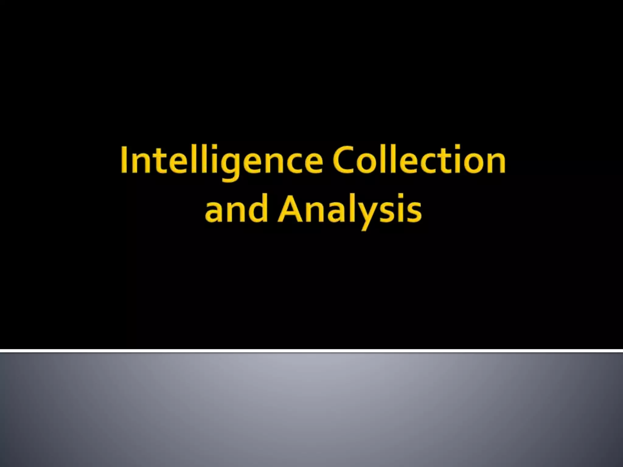 Intelligence Collection and Analysis | PPTX