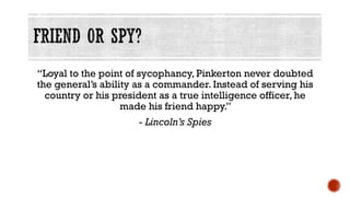 Intelligence Failures of Lincolns Top Spies: What CTI Analysts Can ...