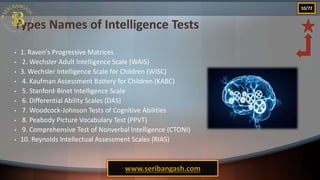 INTELLIGENCE TESTS ALL TYPES OF EXAMS.pptx