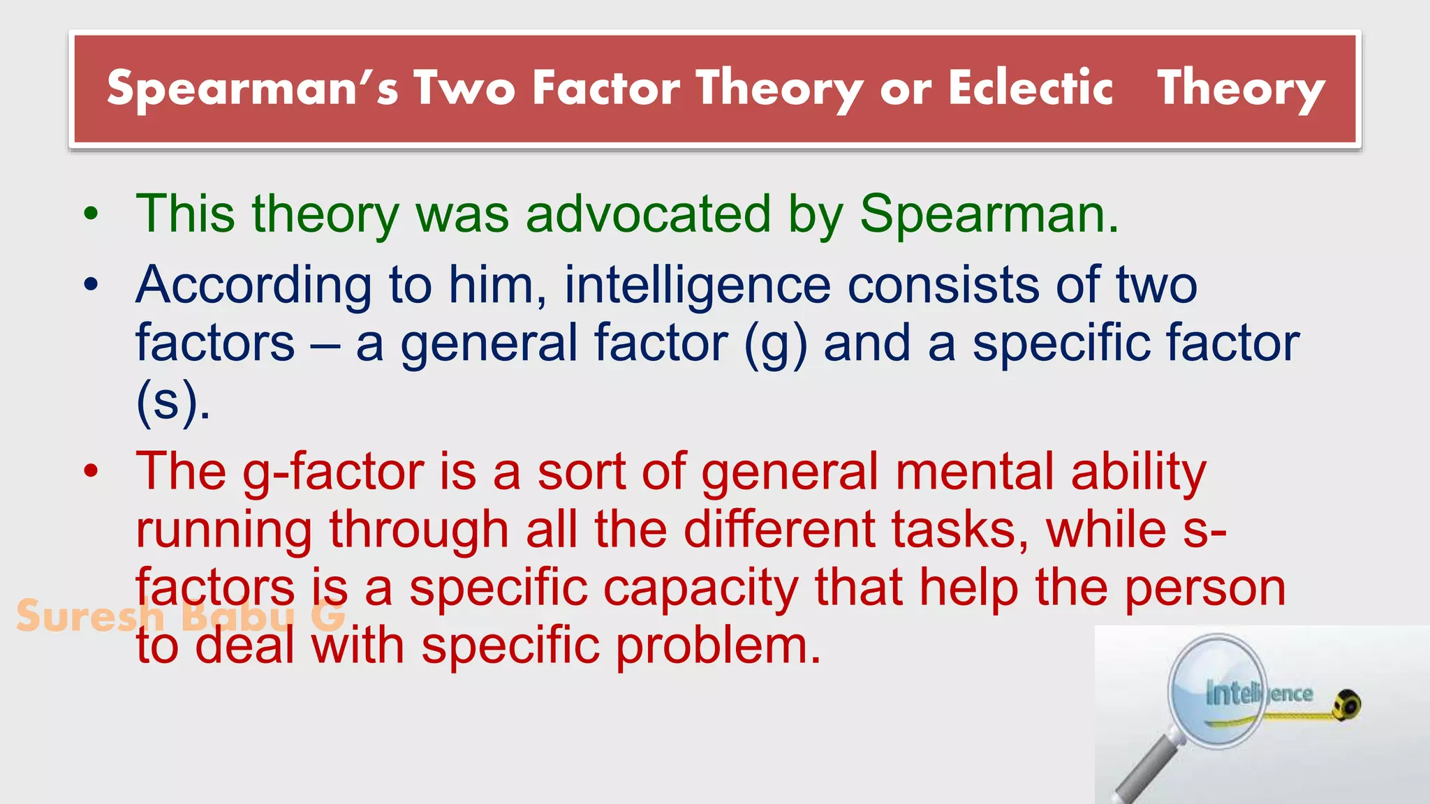Intelligence Theories - Two factor theory (Spearman), Primary Mental ...