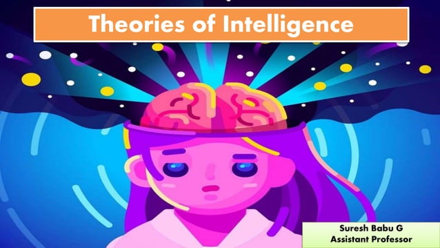 Intelligence Theories - Two factor theory (Spearman), Primary Mental ...