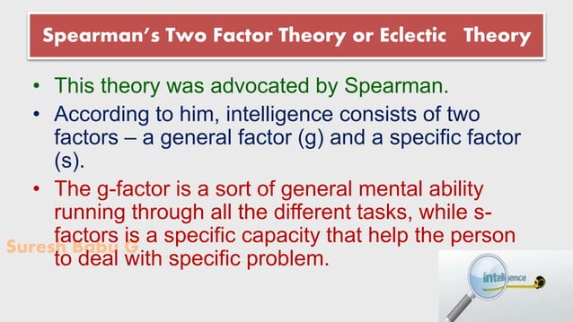 Intelligence Theories - Two factor theory (Spearman), Primary Mental ...