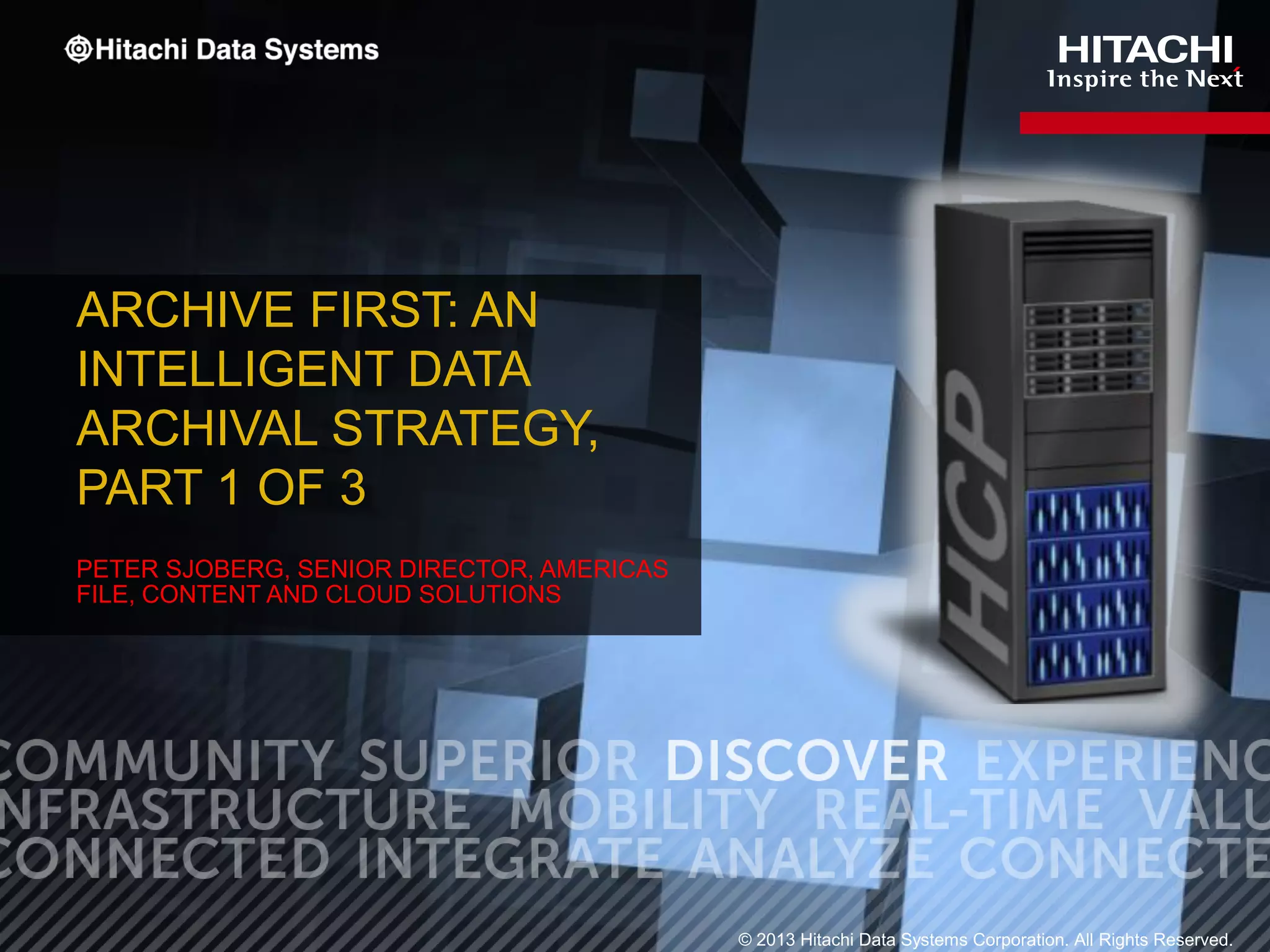 Archive First: An Intelligent Data Archival Strategy, Part 1 of 3 | PDF