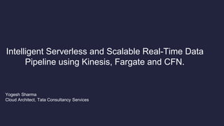 Intelligent serverless-streaming-pipeline-using-kinesis-fargate-cfn | PDF | Cloud Computing ...