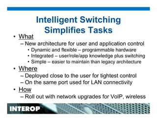 Intelligent Switching: Bringing user and application knowledge and ...