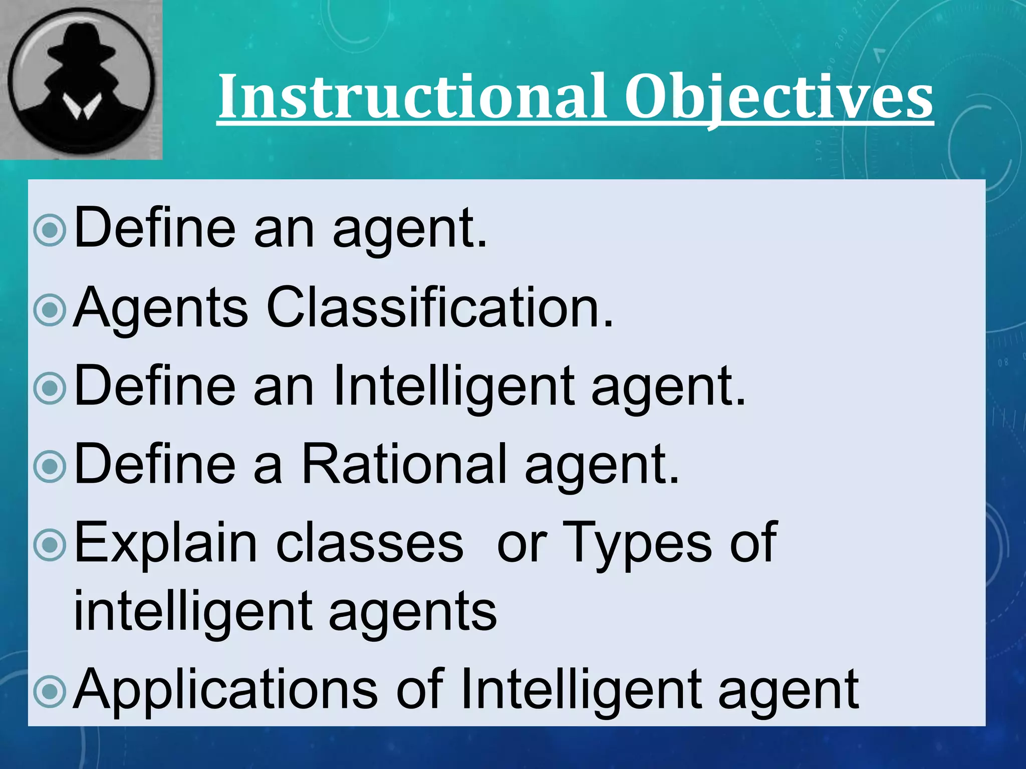 Intelligent Agent PPT ON SLIDESHARE IN ARTIFICIAL INTELLIGENCE | PDF