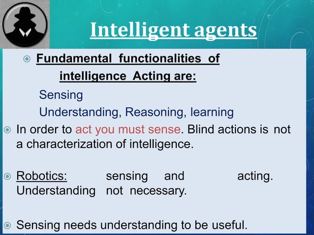 Intelligent Agent PPT ON SLIDESHARE IN ARTIFICIAL INTELLIGENCE | PDF