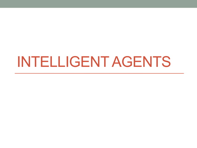 Intelligent agents.ppt